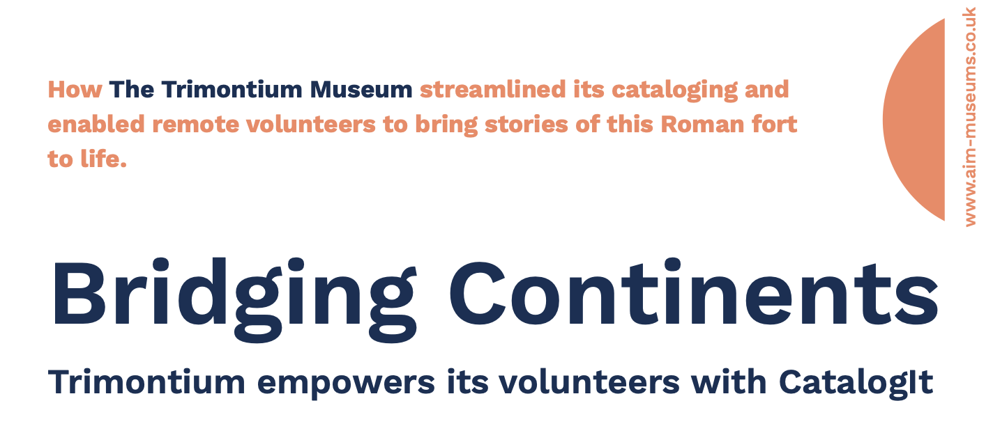 AiM Article : Trimontium Empowers its Volunteers with CatalogIt ...